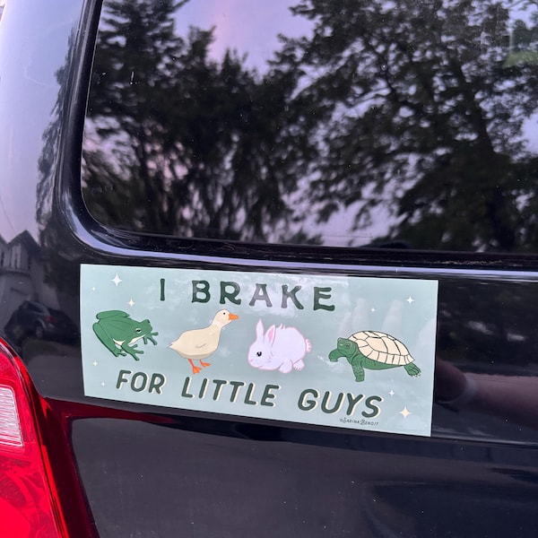 I Brake for Little Guys Bumper Magnet | I Brake for Critters Bumper ...