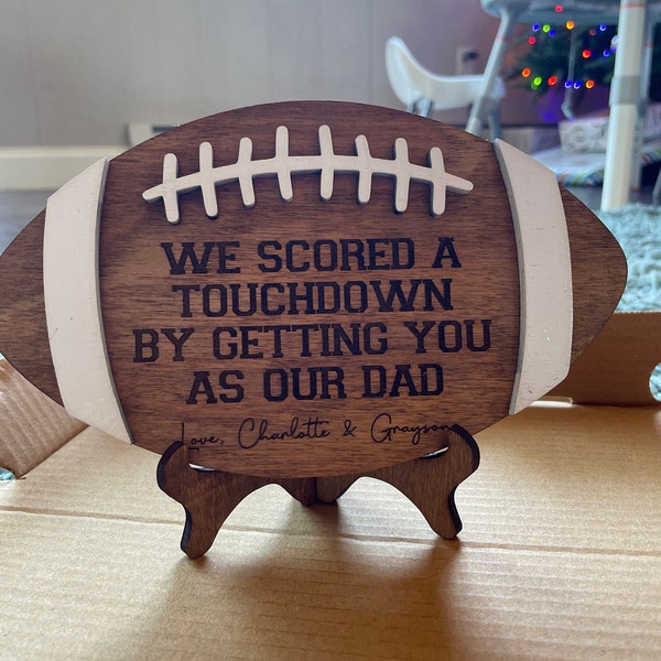 We Scored a Touchdown by Getting You as Our Dad - Football Sign for ...