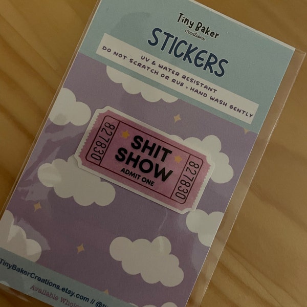 Shit Show Ticket Vinyl Sticker / Magnet | for Water Bottle, Laptop, Car ...