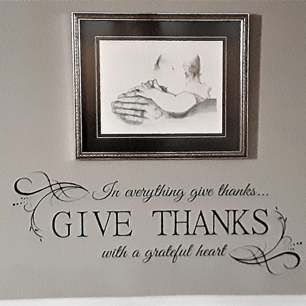 In Everything Give Thanks... GIVE THANKS With a Grateful Heart- Vinyl ...