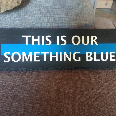 He's My Something Blue Wooden Sign, Police Sign, Wedding Sign, Grooms ...