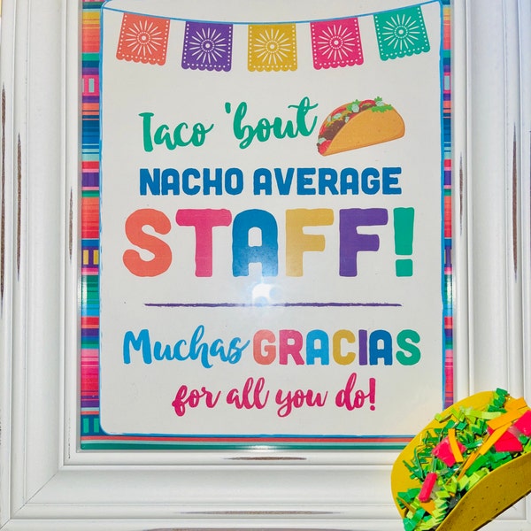 Taco Bout Nacho Average Staff Sign, Teacher Appreciation, Muchas ...