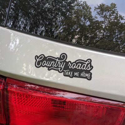 Country Roads Sticker. WV Sticker. West Virginia Sticker. Country Roads ...
