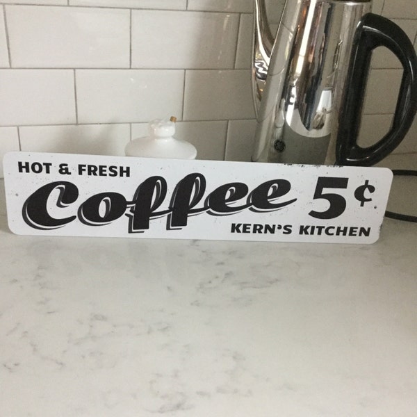 Hot & Fresh Coffee Sign, Personalized Coffee House 5 Cents Sign, Custom ...