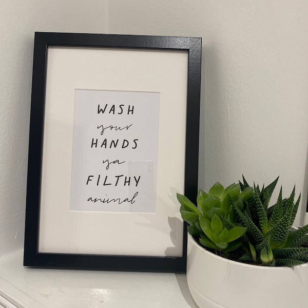 Wash Your Hands Ya Filthy Animal // You Filthy Animal // Bathroom Print ...
