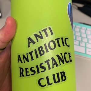 Anti Antibiotic Resistance Club, Vinyl Science Sticker, Microbiology ...