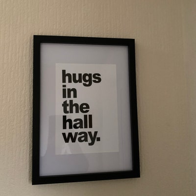 Hugs in the Hallway Inspirational Quote Print/wall Art - Etsy UK