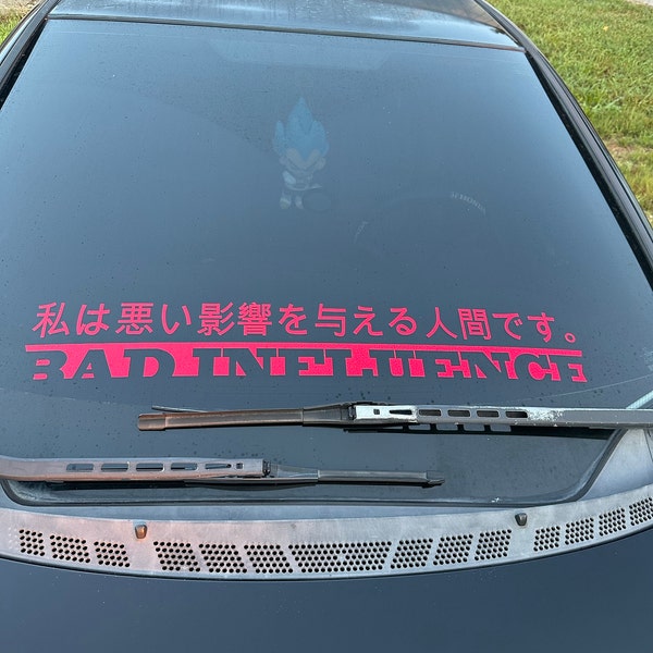 Bad Influence in Japanese Blei Decal Windshield Banner Decal JDM ...