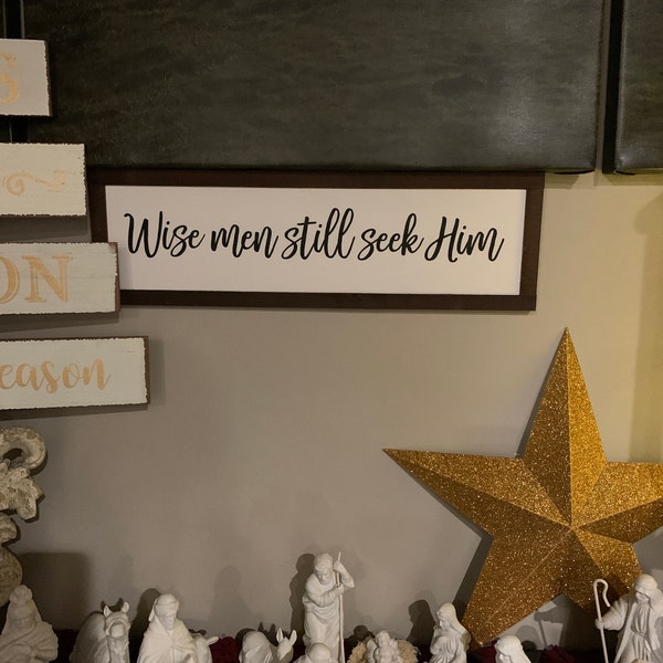 Wise Men Still Seek Him. Christmas Sign. Christmas Decor. Wise Me Still ...