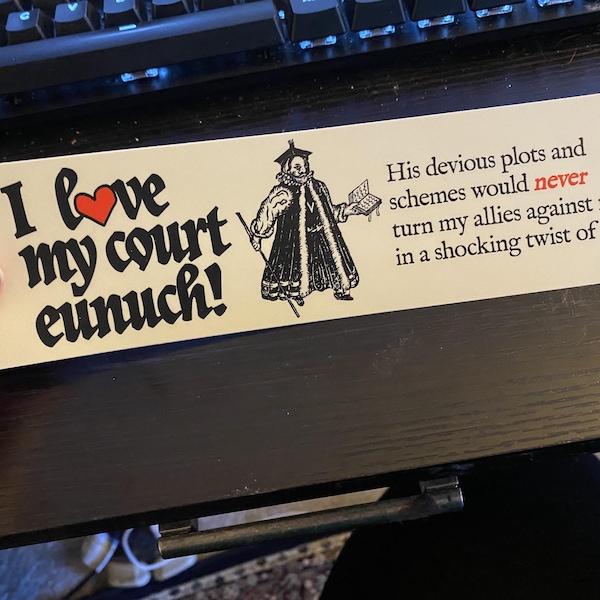 I Love My Court Eunuch Bumper Sticker - Etsy