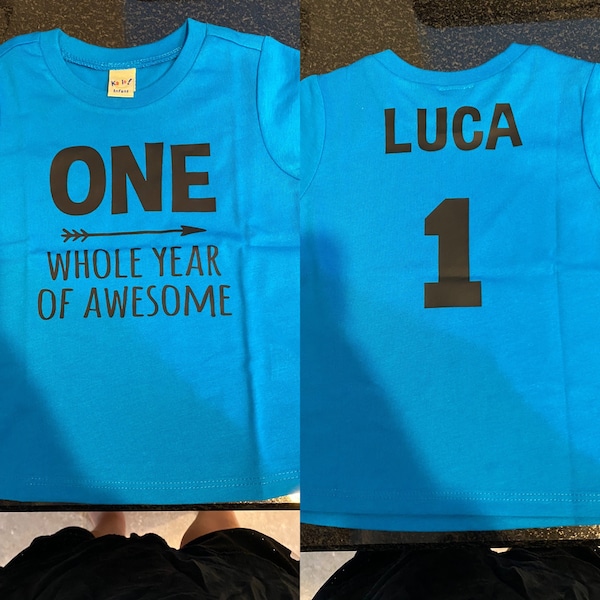 ONE Whole Year of Awesome - 1st Birthday Shirt - Front and Back Design ...