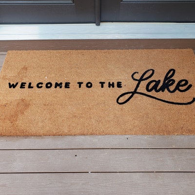 Welcome to the Lake Doormat,lake House Doormat,probably at the Lake ...