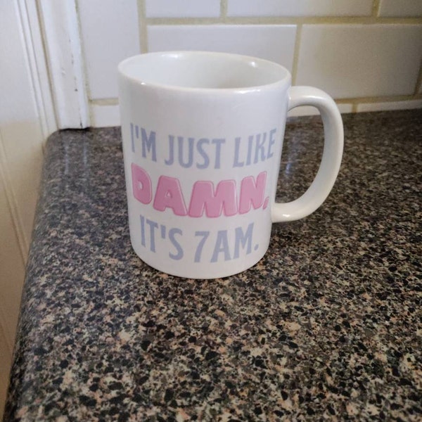Damn It's 7AM Coffee Mug Funny Gift for Coworkers, Moms, Best Friends ...