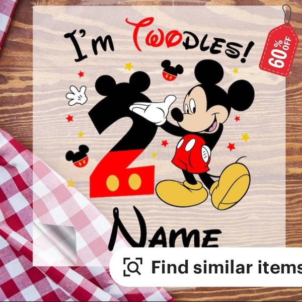 I'm Twodles Mickey 2nd Birthday Shirt Dtf Transfer, Disneyworld Mickey ...