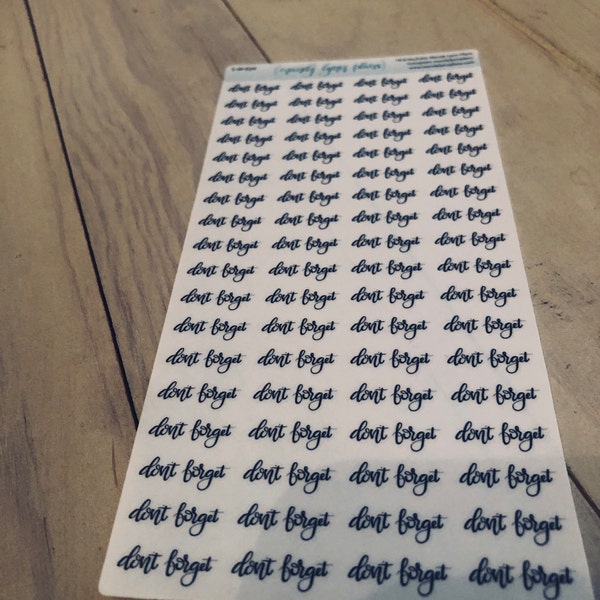 Don't Forget Script Stickers || Removable White Matte or Clear Matte ...