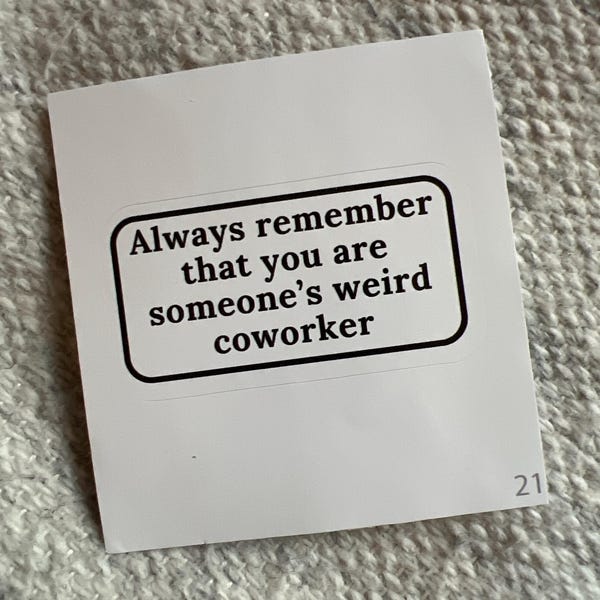 Weird Coworker Sticker, Weird, Work Sticker, Funny Work, Funny Sticker ...