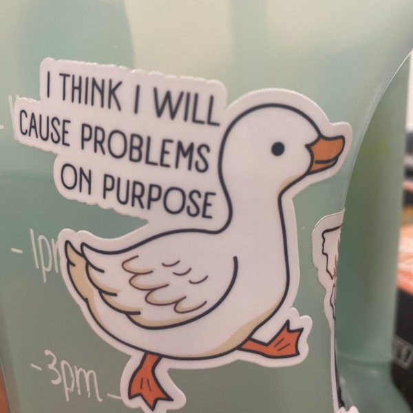 I Think I Will Cause Problems on Purpose Sticker, Waterproof Sticker ...