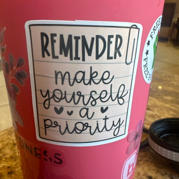 Self Love Priority Reminder Sticker, Journal Sticker, Positive ...