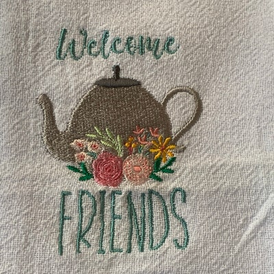 Welcome Friends Floral Teapot Machine Embroidery Design, Hot Tea ...
