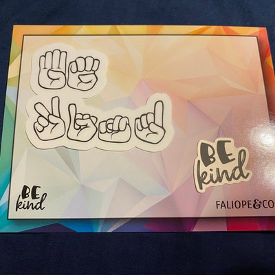 Be Kind Sticker, Kindness Decal, American Sign Language, ASL, Deaf ...