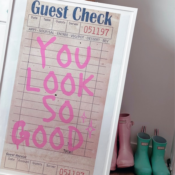 You Look so Good Guest Check Print Trendy Wall Art Prints and Posters ...