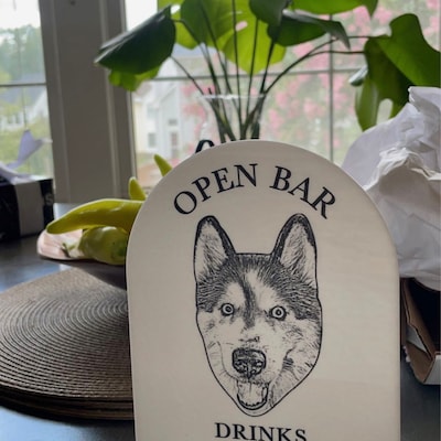 Minimalist Open Bar Sign, Drinks Are on Me, Drinks Are on Us, Dog of ...