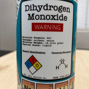 Dihydrogen Monoxide water, H2O Warning Label, Vinyl Science Sticker ...