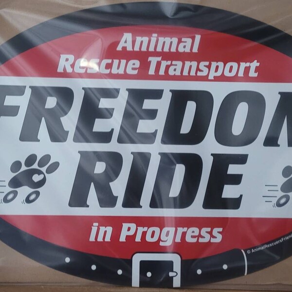 VEHICLE SIGN Animal Rescue Transport We Drive the Getaway Cars 17x11.5 ...