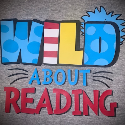 Wild About Reading, Read Across America SVG, Dxf, Eps, Png-cricut ...