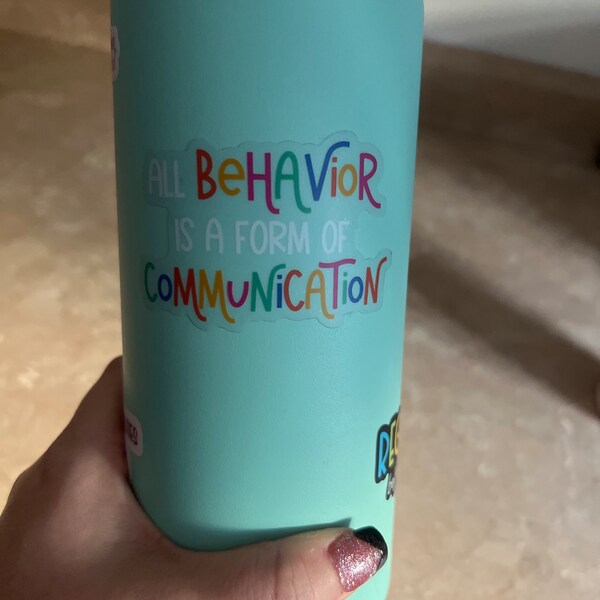 Behavior is Communication CLEAR Vinyl Sticker 3"x3" Autism Special ...