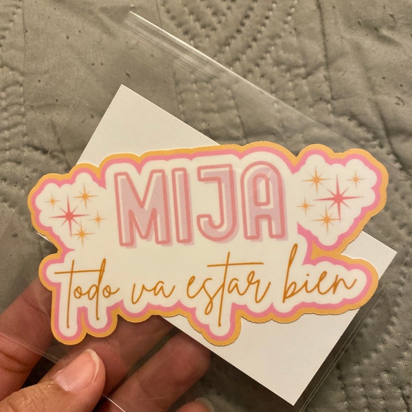 Mija Todo Va Estar Bien Sticker || Latinx || Female Empowerment ...