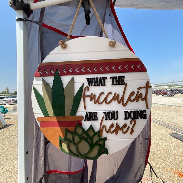 Funny Succulent Sign, Plant Lover Welcome Sign SVG, Snarky Door Hanger ...