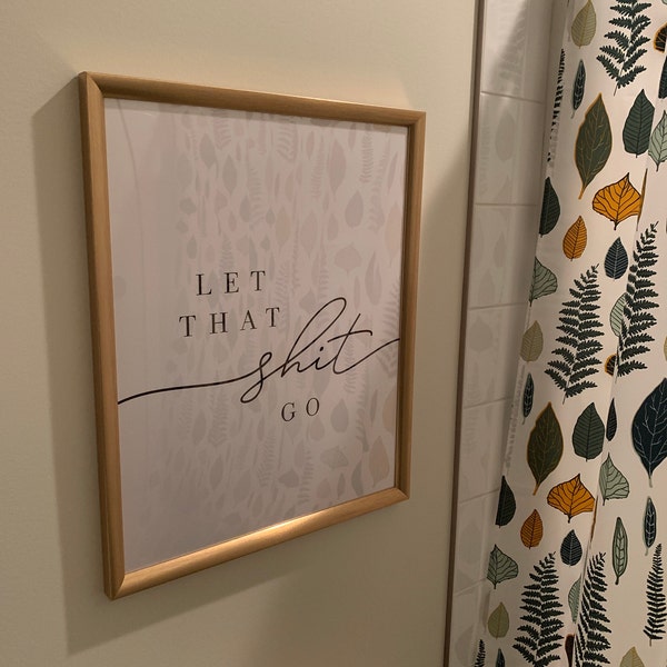 Let That Shit Go Printable Art, Bathroom Funny Wall Art, Funny Bathroom ...