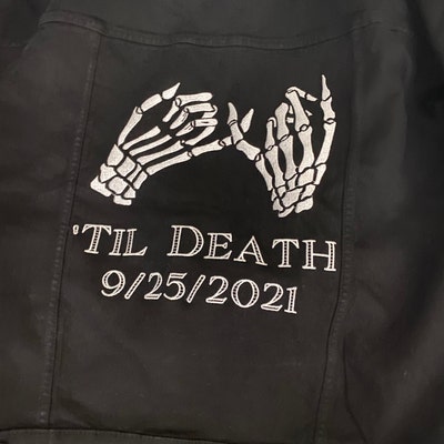 Until Death Embroidered Denim Jacket Til Death Customisable Day Jacket ...