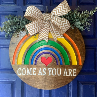 Come as You Are Door Hanger / Rainbow Door Decor / Rainbow / LGBTQIA ...