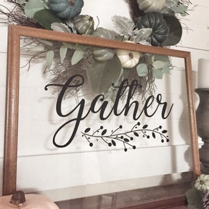 Gather Sign Gather Printable Modern Farmhouse Cuttable | Etsy