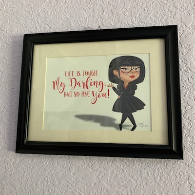 Edna Mode Print Life is Tough My Darling Edna Print Darling Print ...
