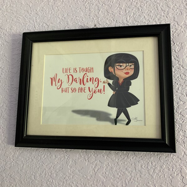 Edna Mode Print Life is Tough My Darling Edna Print Darling Print ...
