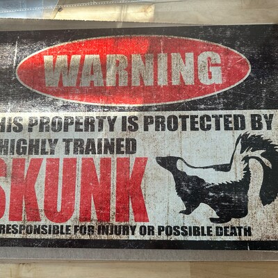 Funny Skunk Sign Novelty Sign Skunk Warning Sign Funny Yard Sign Skunk ...