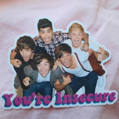 You're Insecure One Direction What Makes You Beautiful Sticker - Etsy