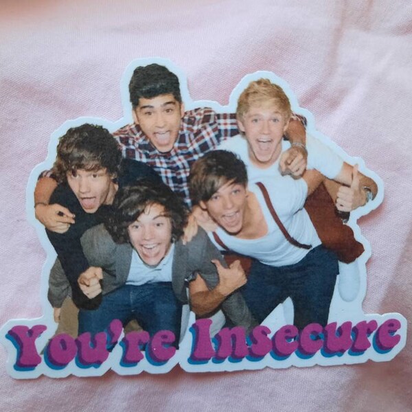 You're Insecure | One Direction What Makes You Beautiful Sticker - Etsy