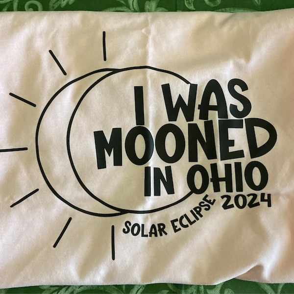 Eclipse Shirts,april 8th 2024 Tee,i Was Mooned in Ohio Tshirt,eclipse ...