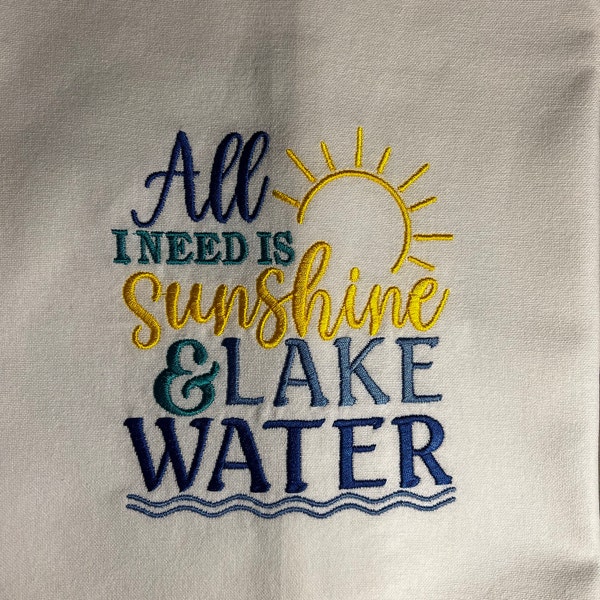 All I Need is Sunshine & Lake Water Machine Embroidery Design - 3 Sizes ...