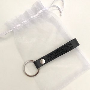 Drive Safe Because I F Love You Drive Safe Leather Keychain Sweet 16 ...