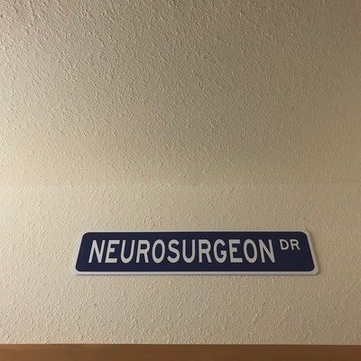 Neurosurgeon, Neurosurgeon Gift, Neurosurgeon Sign, Nervous System ...