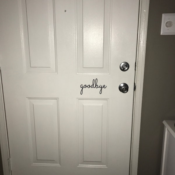 Goodbye Front Door Decal, Goodbye Decal, Goodbye Door Sticker ...