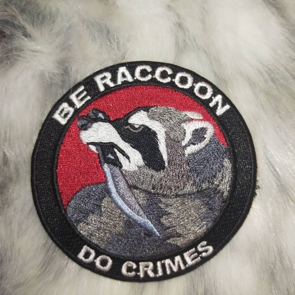 Be Raccoon Do Crimes Goose Patch | Raccoon Patch | Funny Patch | FREE ...