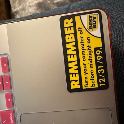 Y2K Reminder Turn off Your Computer 12/31/99 Funny Sticker for Laptop ...