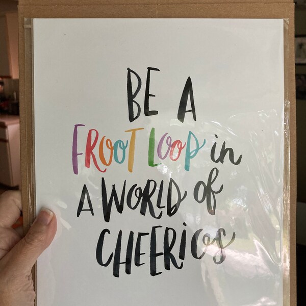 Be a Fruitloop in a World of Cheerios Hand Lettered Quote - Etsy
