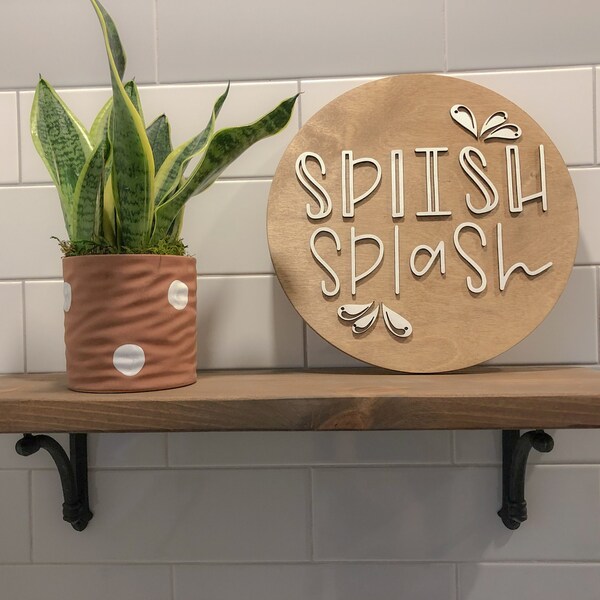 Splish Splash Sign, Bathroom Sign, Farmhouse Bathroom Sign, Farmhouse ...
